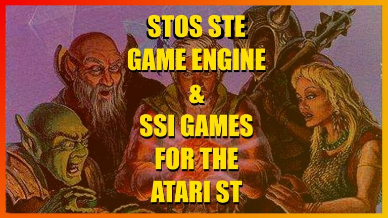 #134 Atari ST Special: SSI on the ST and a STOS STE game engine