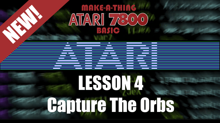 Atari 7800: Lesson 4 – Collect The Orbs